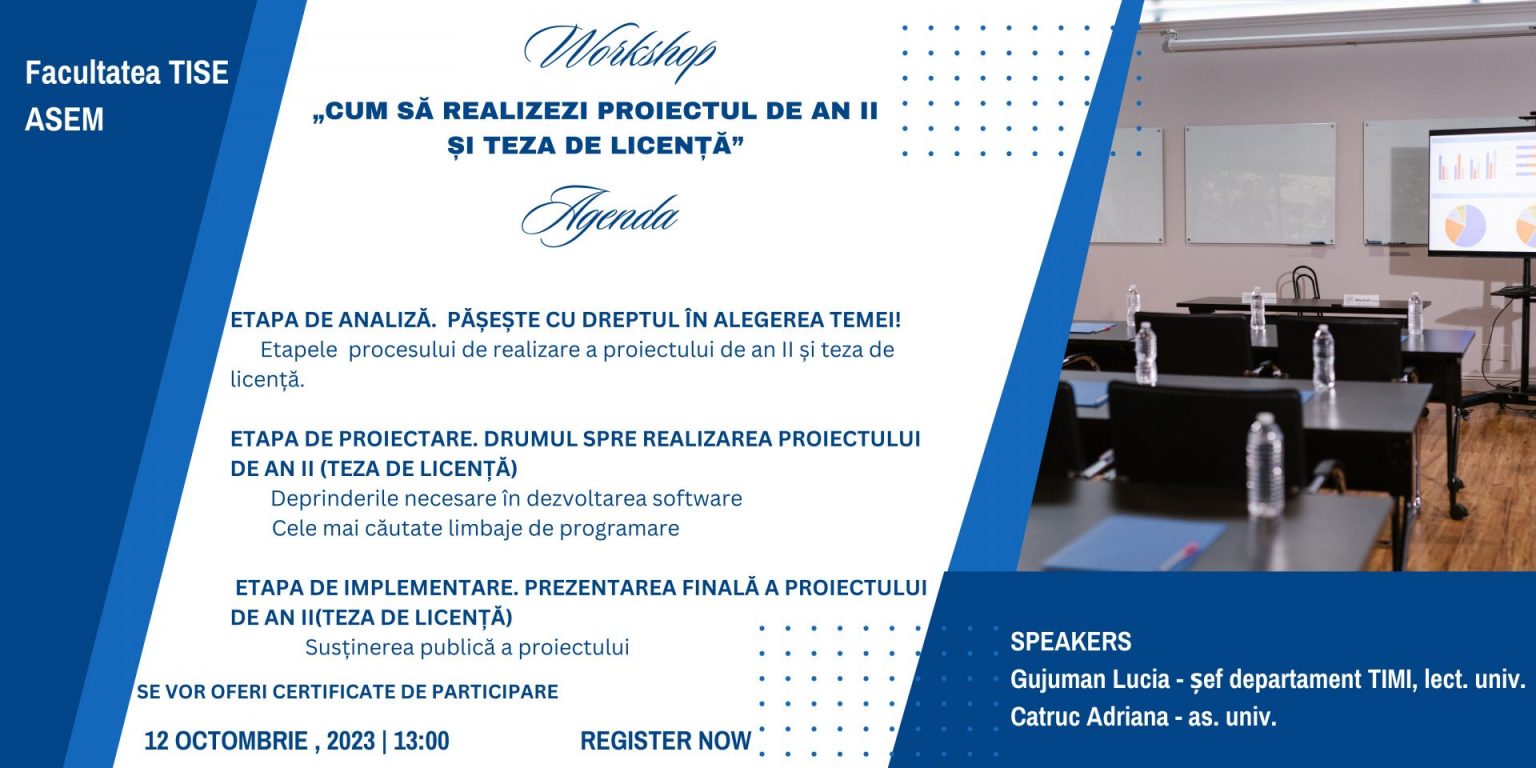 Workshop „Cum să realizezi un proiect de an și Teza de licență” - ASEM